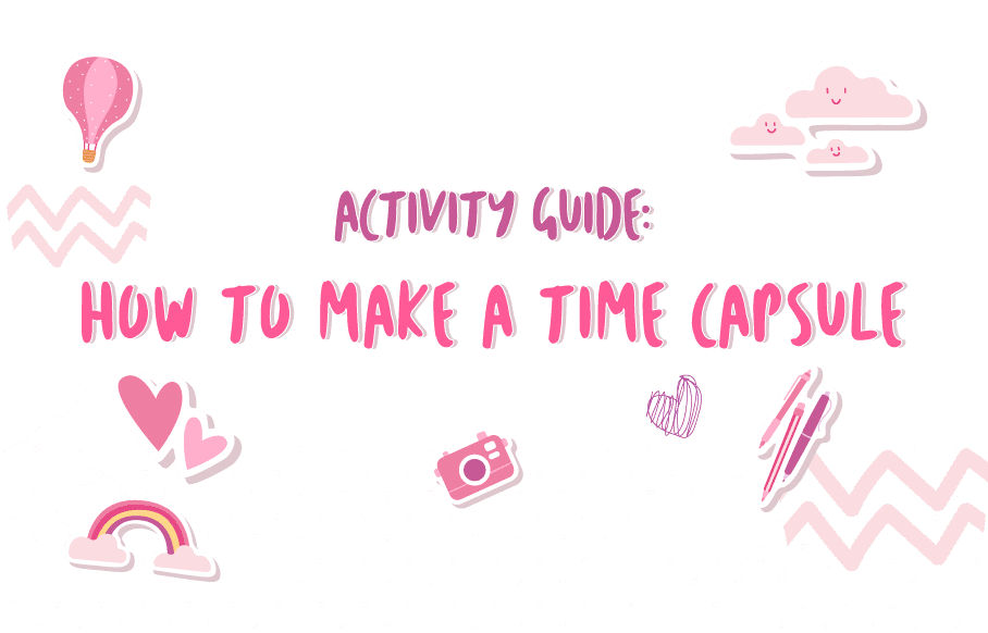 Activity Guide How To Make A Time Capsule Lori Dolls Blog
